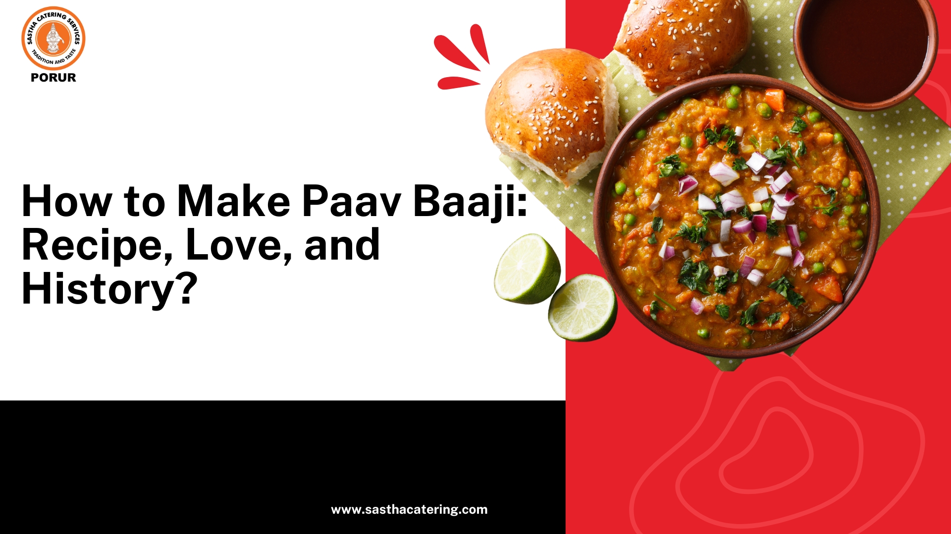 How to Make Paav Bhaji: Recipe, Love, and History?